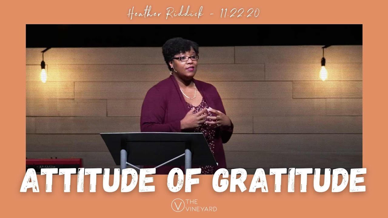 The Attitude of Gratitude | Heather Riddick - YouTube