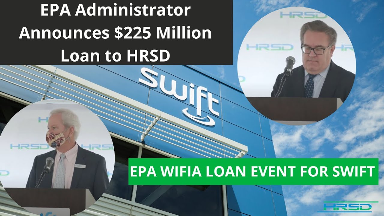 HRSD EPA WIFIA Loan Event for SWIFT (Sustainable Water Initiative For ...