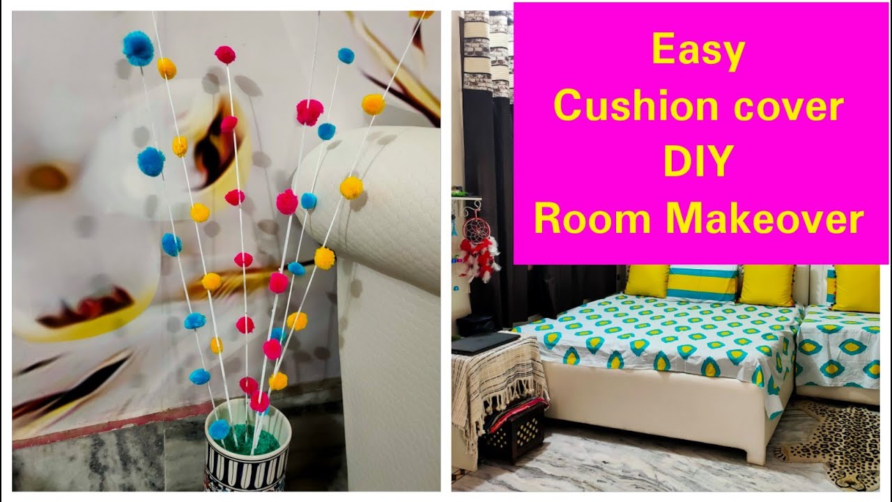 Easy Cushion Cover DIY | Low Budget Room Makeover | Holi Special Room ...