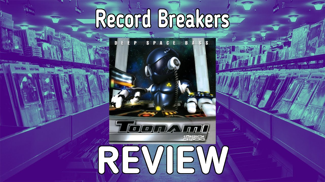 Our Discussion of "Toonami: Deep Space Bass" - Record Breakers - 413 ...