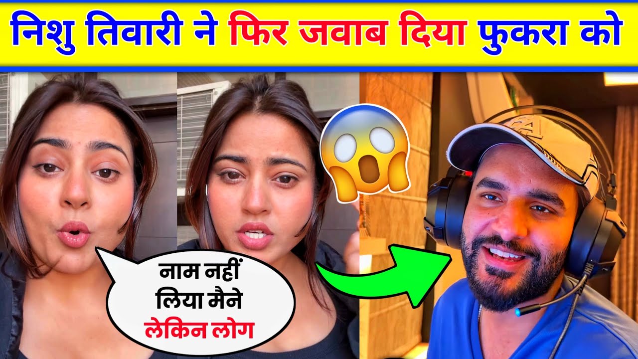 😳Nishu tiwari angry reply to fukra insaan ? | Fukra insaan vs nishu ...