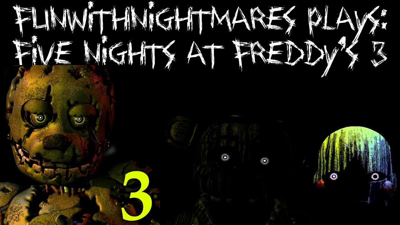 FNAF 3 part 1 - YouTube