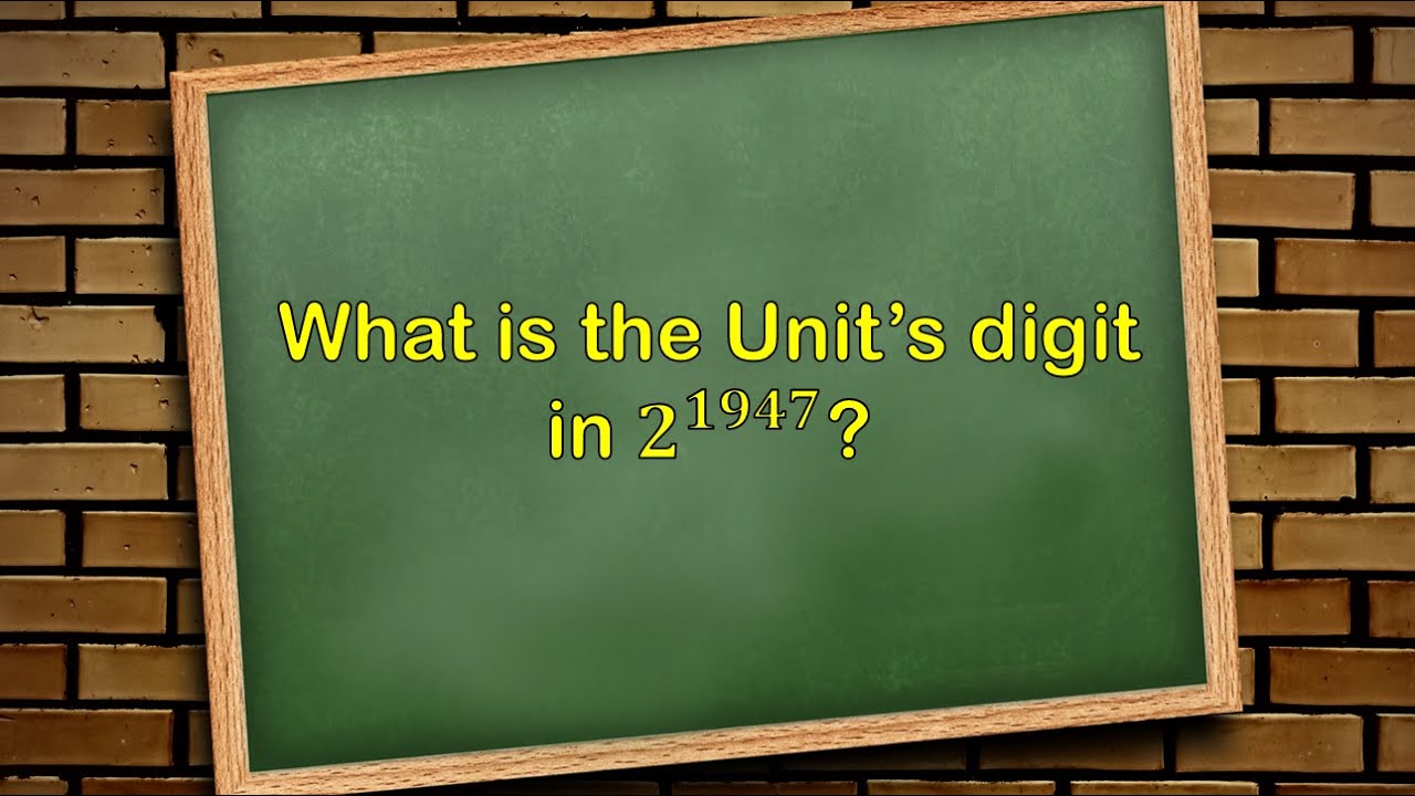 Unit's Digit of an Exponent - YouTube