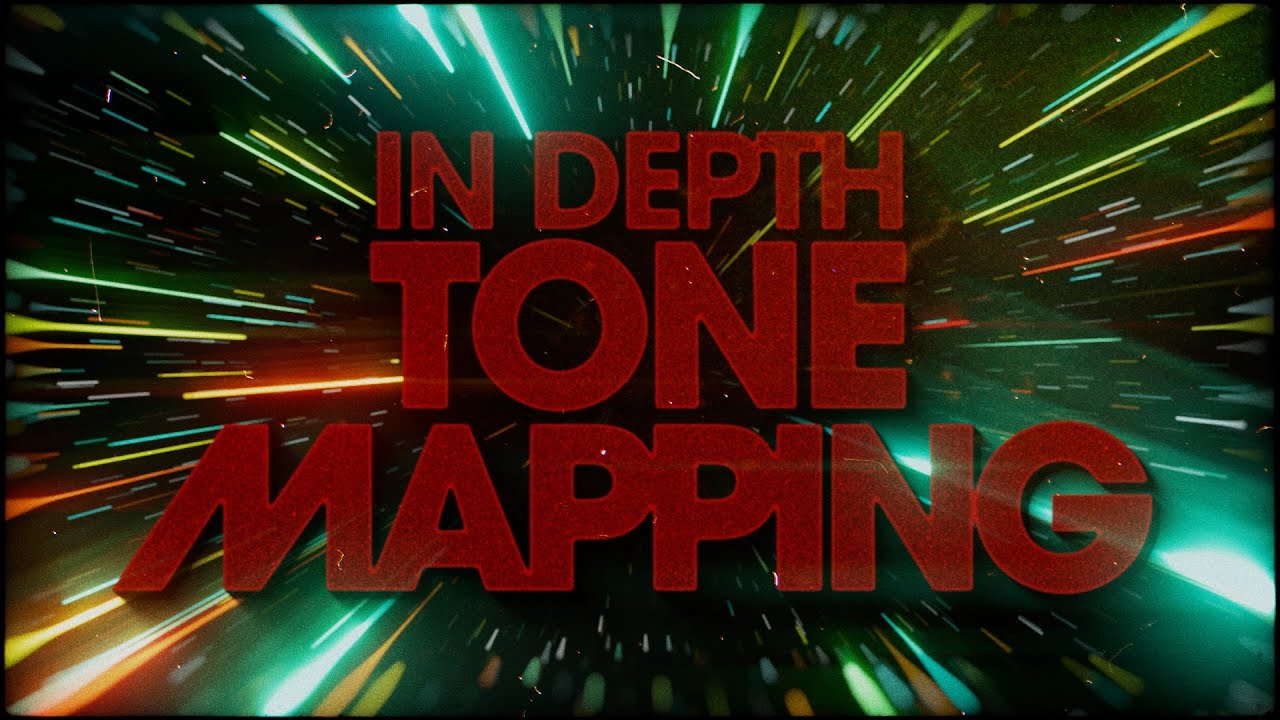Deep Glow 2: In Depth Guide to Tone Mapping - YouTube