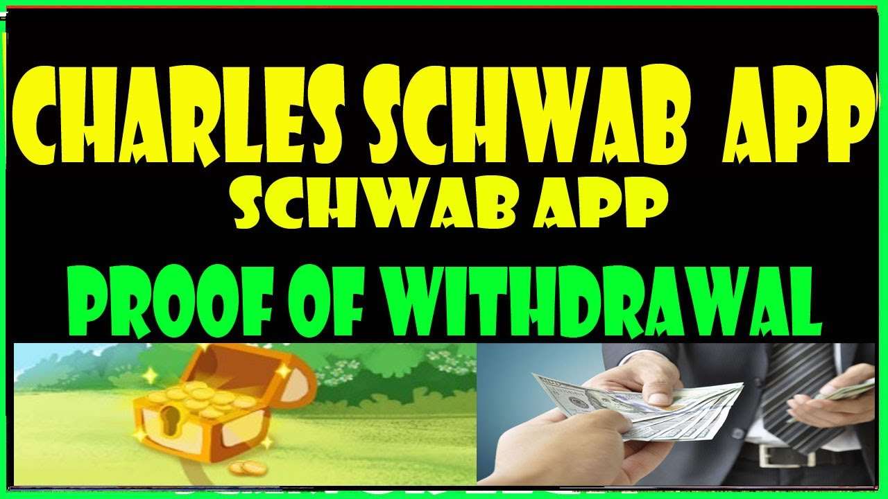 CHARLES SCHWAB | PROOF OF WITHDRAWAL | CHARLES SCHWAB REVIEW | SCHWAB ...