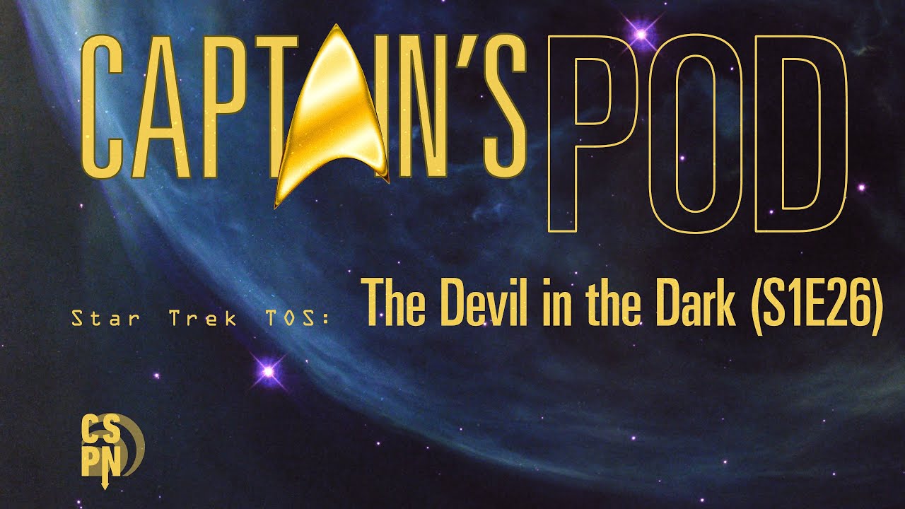 Captain's Pod - Star Trek TOS: The Devil in the Dark (S1E26) - YouTube