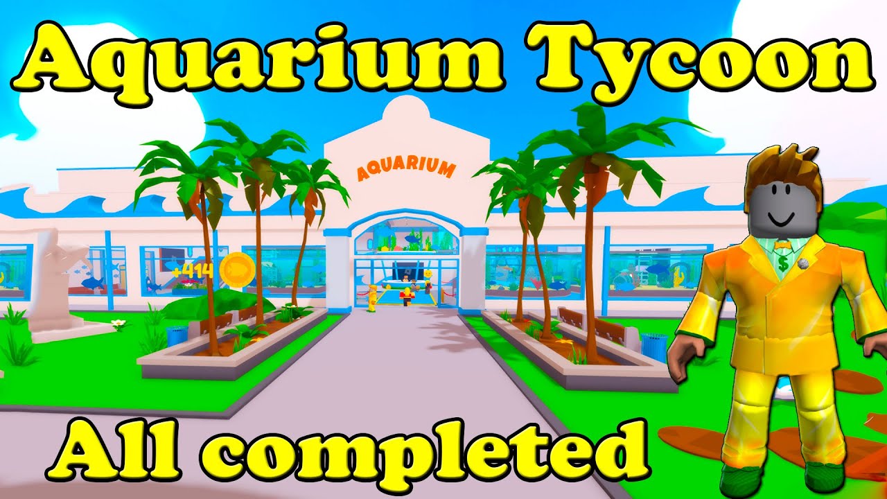 Aquarium Tycoon Roblox All completed - YouTube