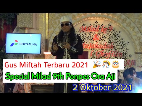 Gus Miftah Terbaru 2021 - Milad 9 Tahun PP Ora Aji