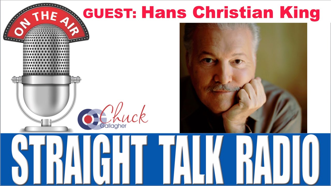 Hans Christian King Interview with Chuck Gallagher on Straight Talk ...