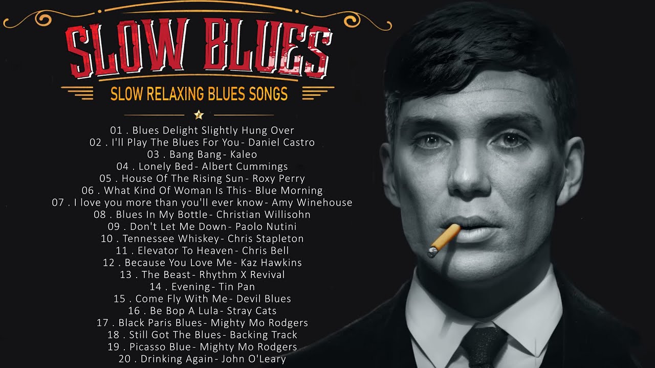 Slow Blues Collection - Beautiful Relaxing Blues Music -The Best Blues ...