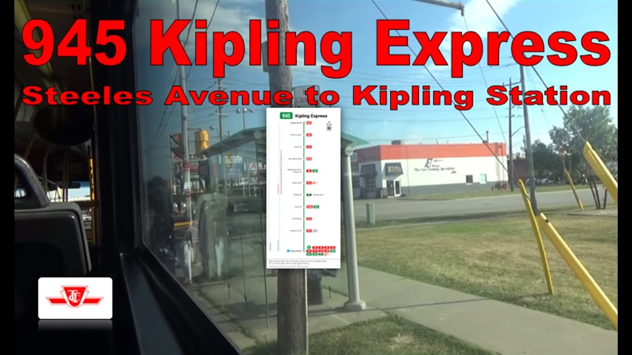 945 Kipling Express - TTC 2007 Orion VII 8096 (Steeles Avenue to ...