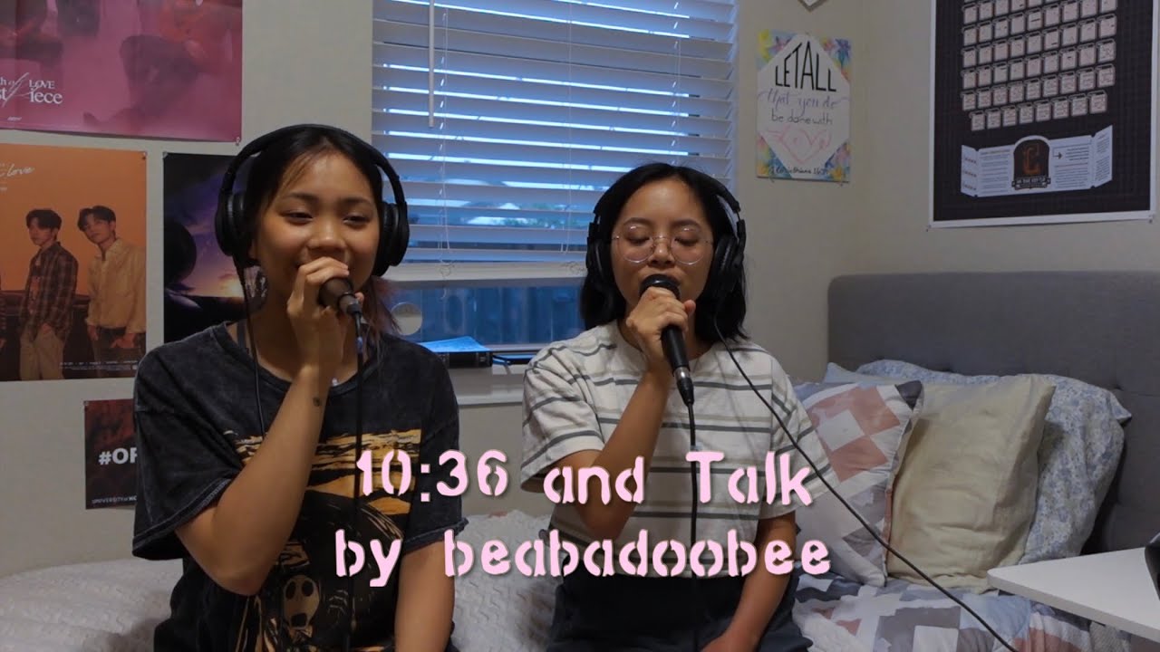 10:36 and Talk by beabadoobee (Cover) - Amber & Kyla - YouTube