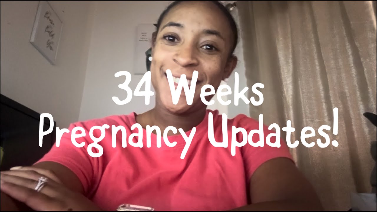 34 Weeks Pregnancy Updates! - YouTube