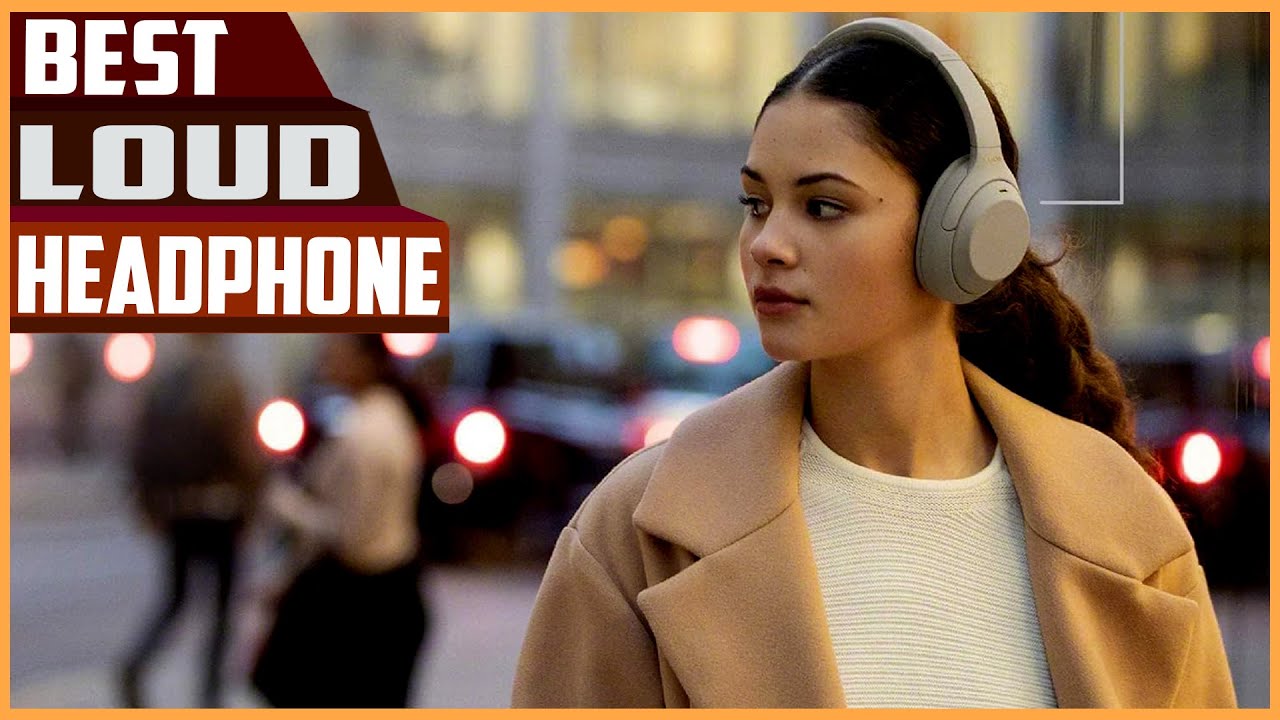 Top 5 Best Loud Headphones in 2024 - YouTube