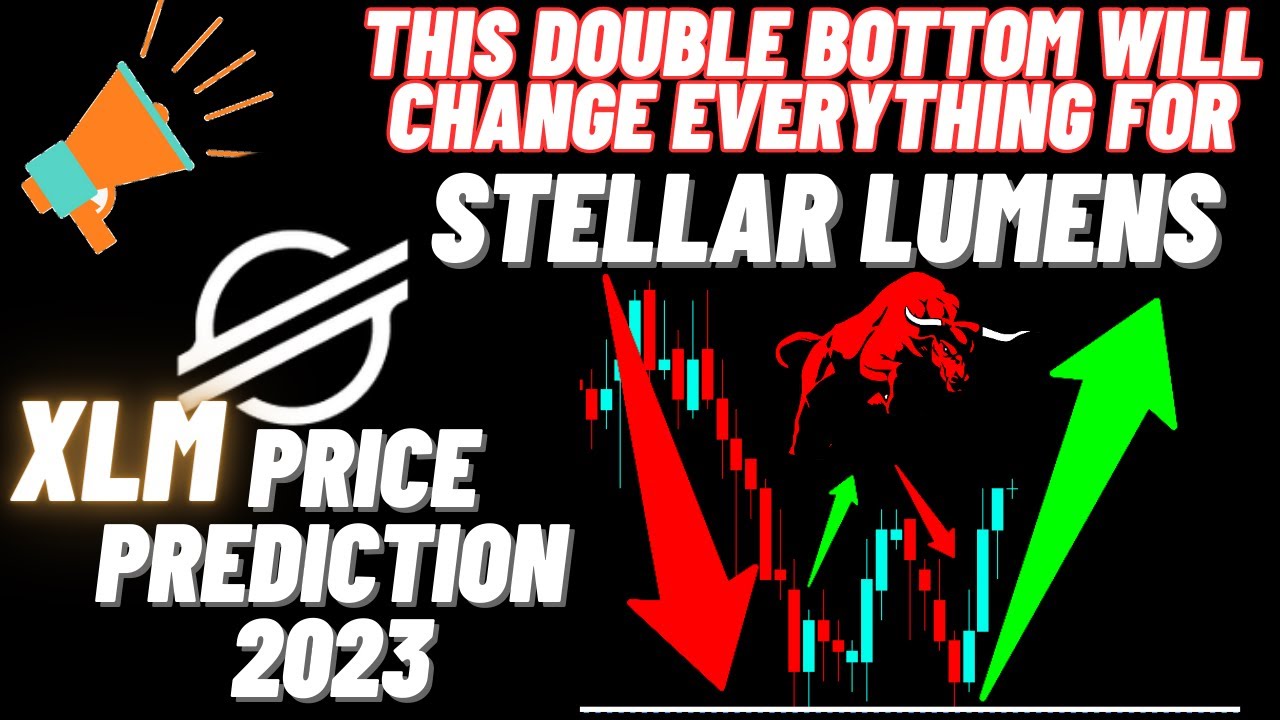 This Double Bottom Will Change Everything For Stellar Lumens | XLM ...