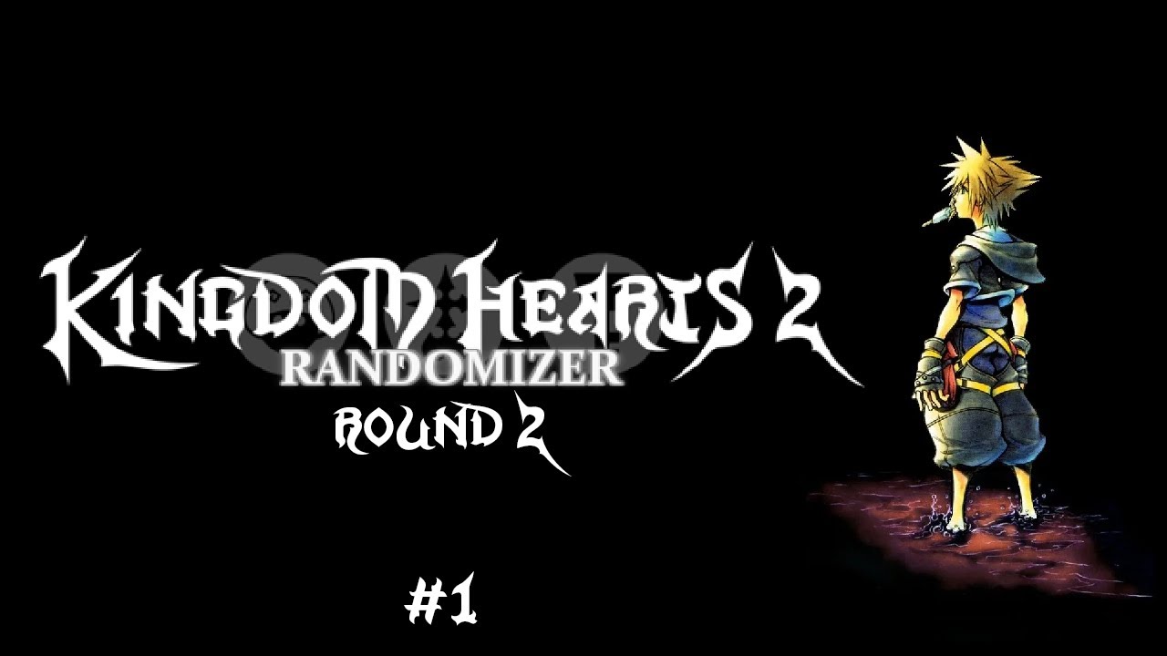 KINGDOM HEARTS 2! ROUND 2 RANDOMIZER! - YouTube