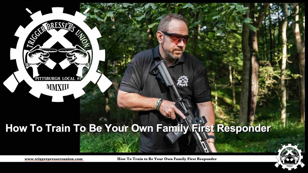 How To Train To Be Your Own Family First Responder - YouTube