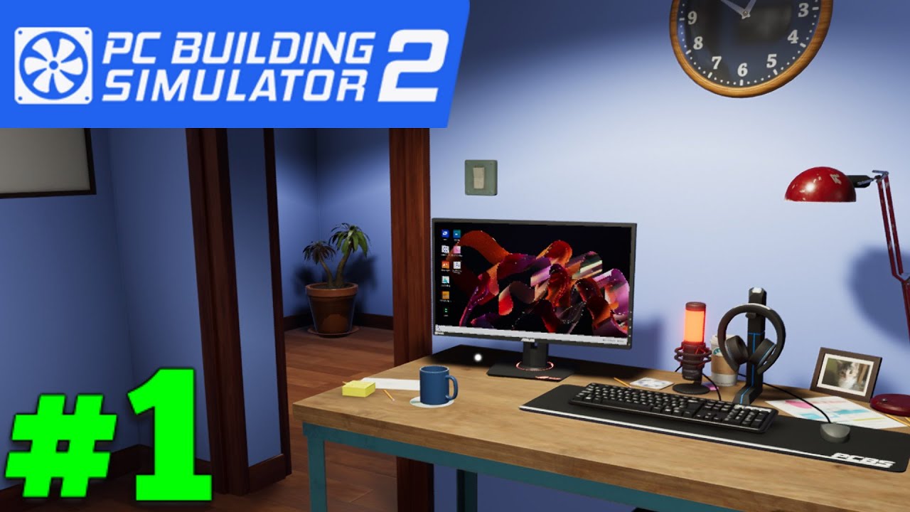 A WHOLE NEW PERSPECTIVE! | PC Building Simulator 2 #1 - YouTube