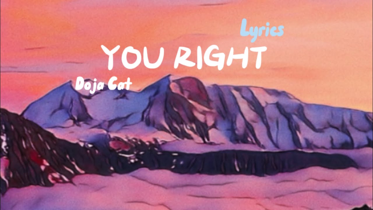 DOJA CAT | You Right Lyrics - YouTube