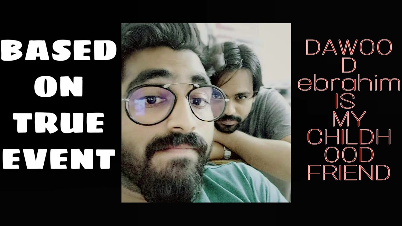 Based on ture story feats. DAWOOD EBRAHIM - YouTube