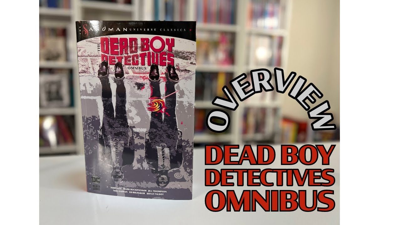 Dead Boy Detectives Omnibus Overview - YouTube