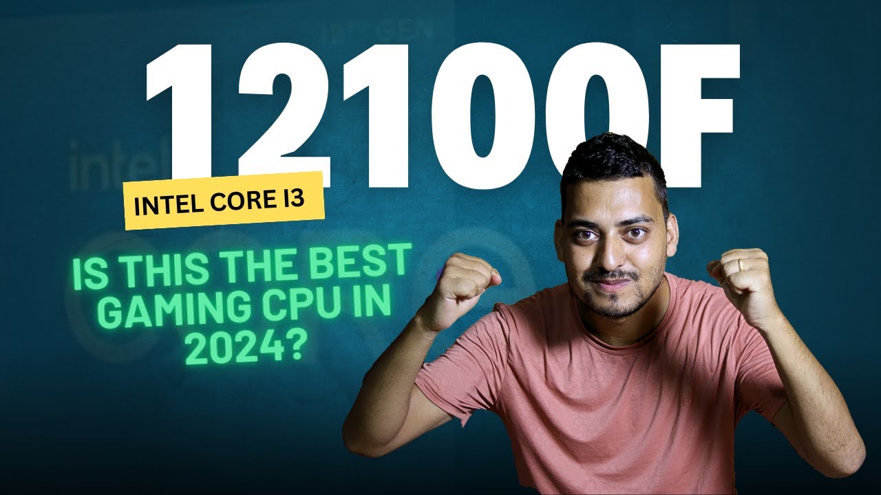 Intel Core i3 12100F - Is this the BEST Gaming CPU in 2024? [Nepali ...