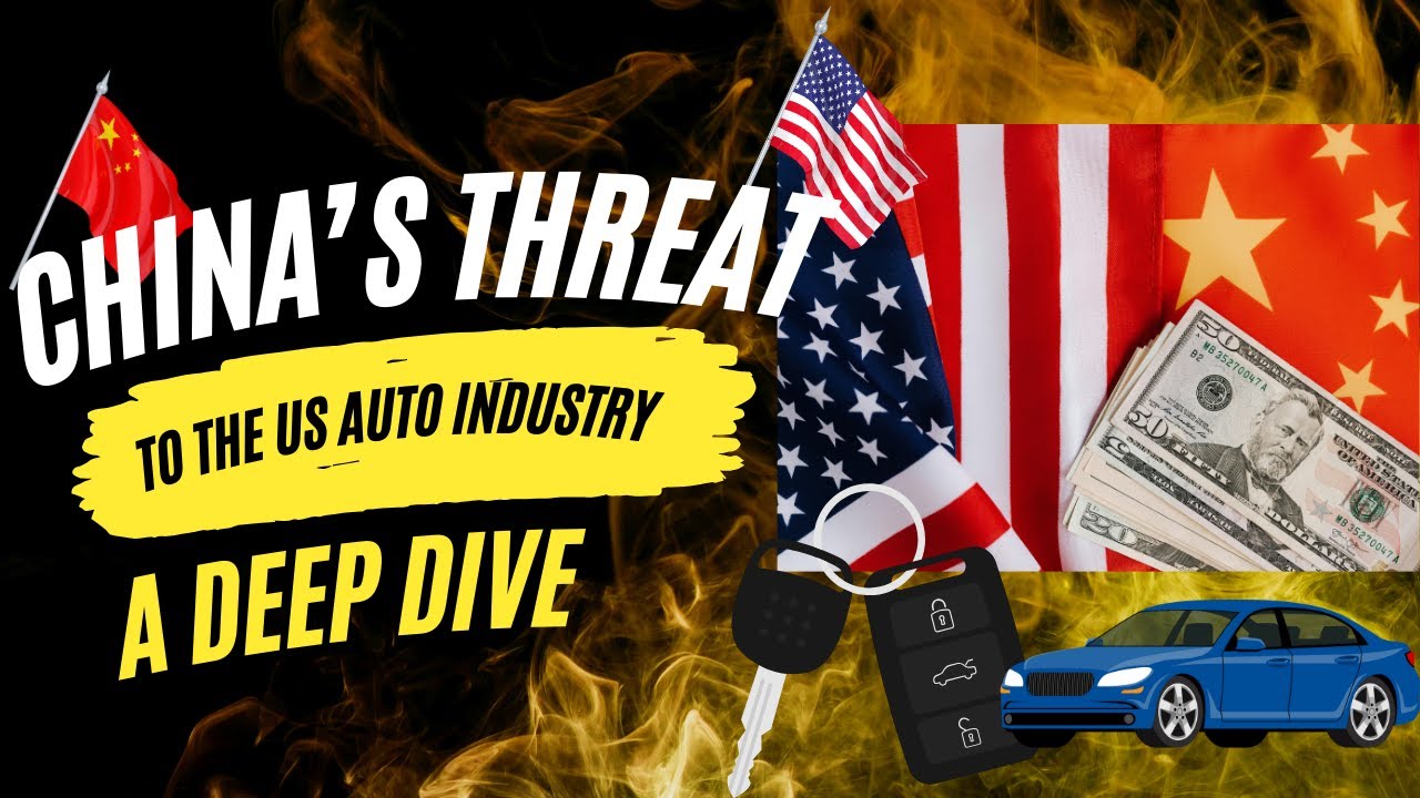 The Chinese Threat to the US Auto Industry:A Deep Dive #automotive # ...