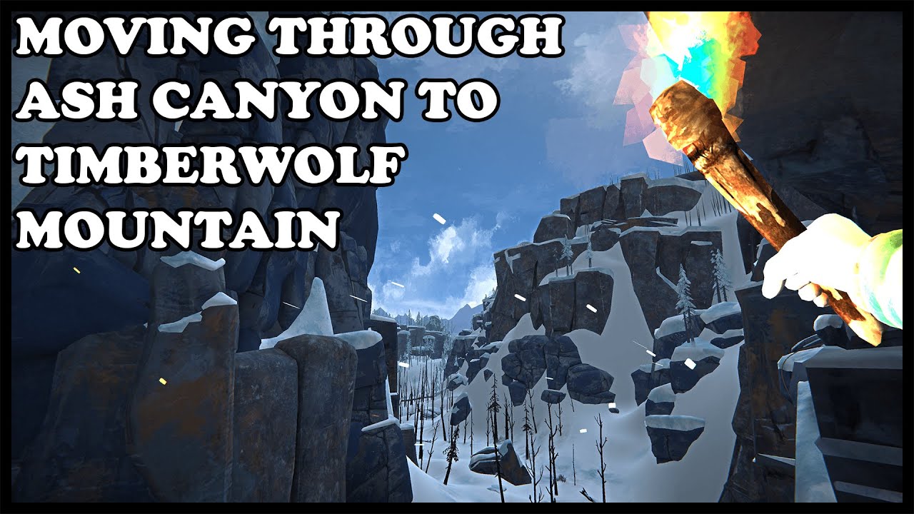 Learning Ash Canyon and Timberwolf Mountain | The Long Dark - YouTube