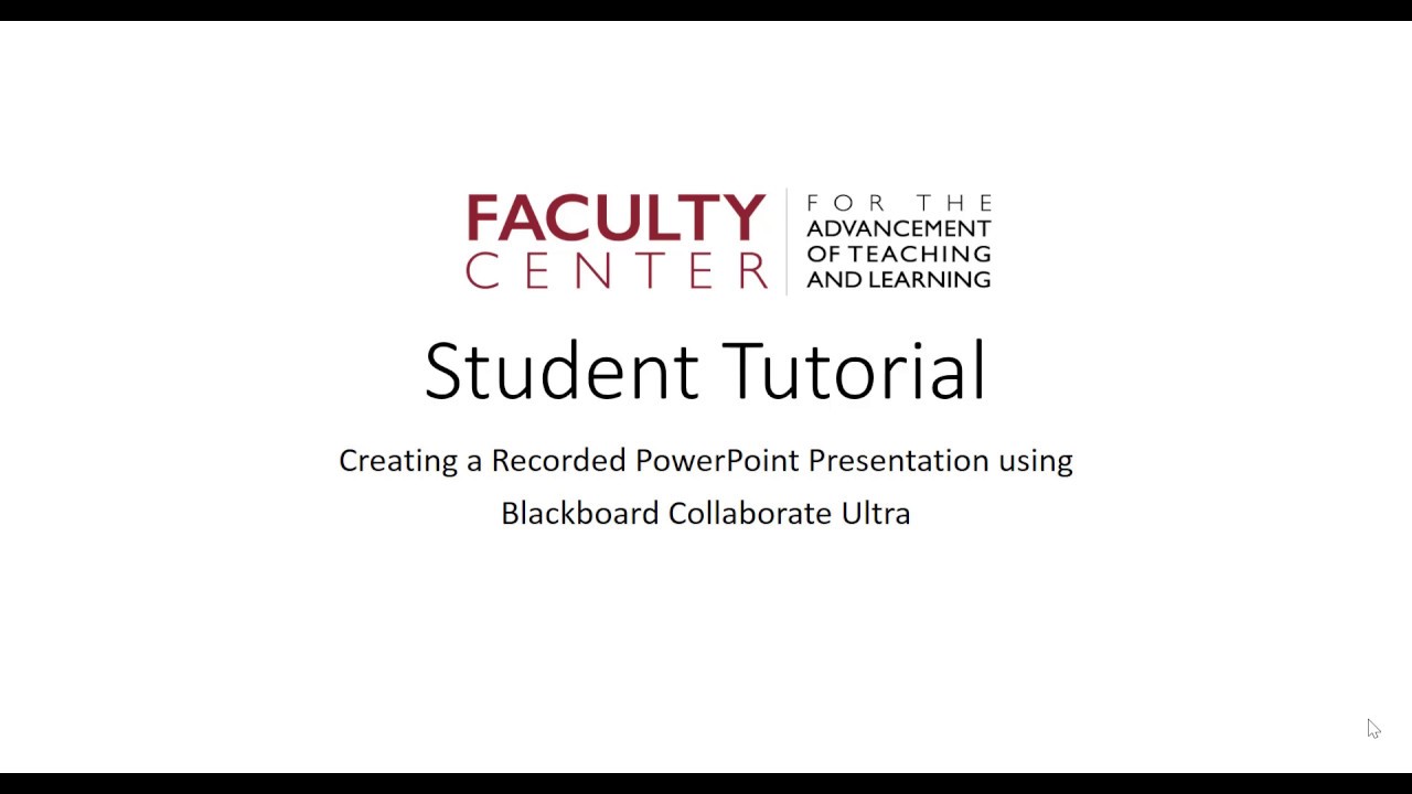Student Tutorial: Creating a presentation in Blackboard Collaborate ...