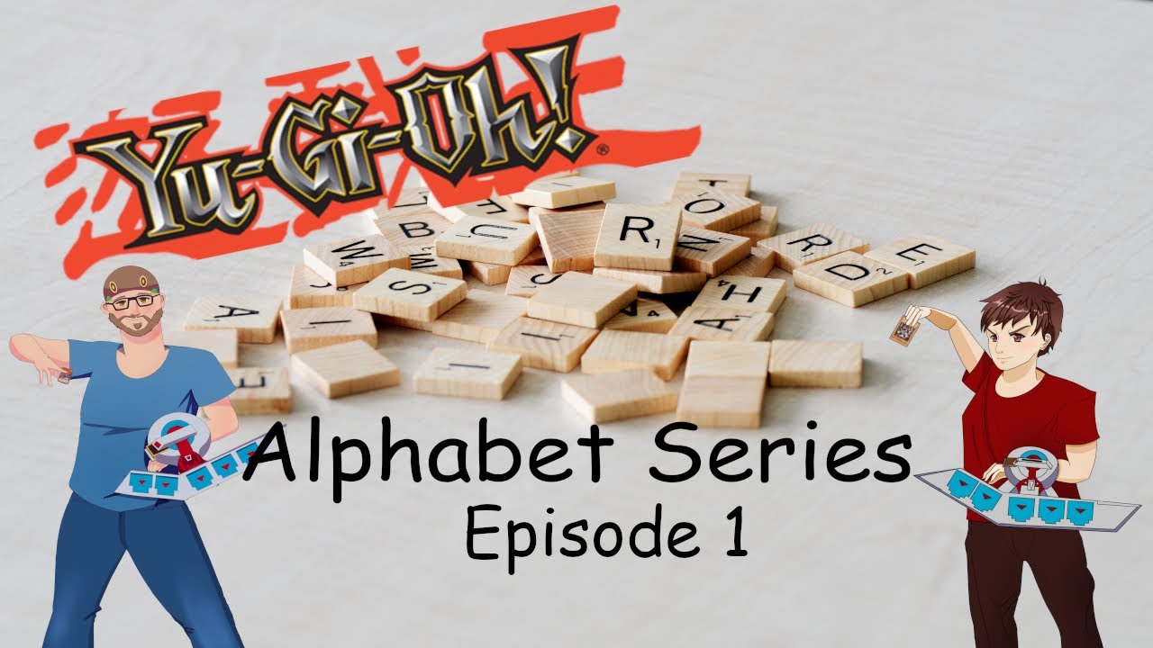 Yu-Gi-Oh! Alphabet Series: Episode 1 - YouTube