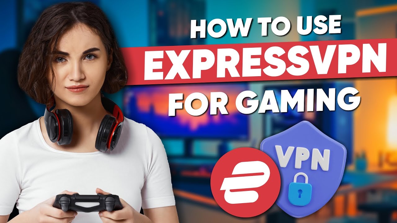 How to Use ExpressVPN for Gaming: Everything You Need to Know! - YouTube