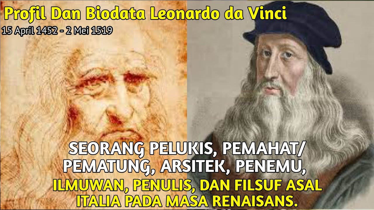 Profil Dan Biodata Leonardo Da Vinci, Pelukis Yang Terkenal Pada Masa ...