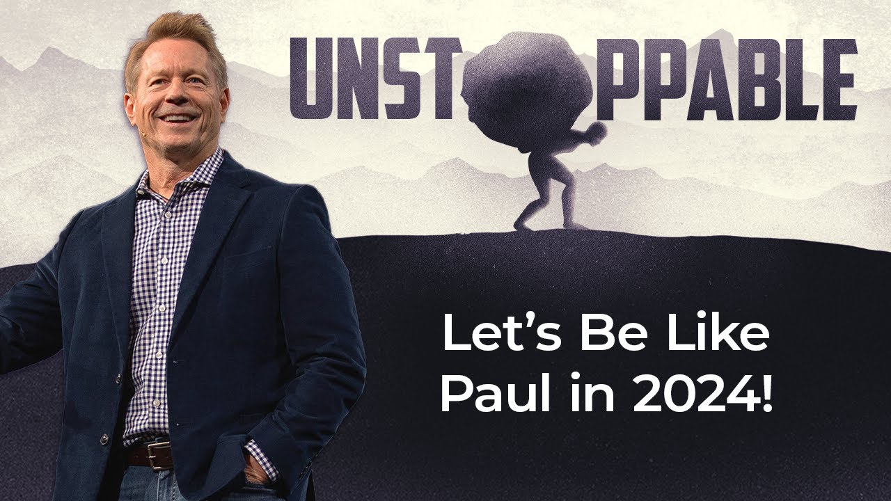 Let's Be Like Paul in 2024! | 3 - Unstoppable | Sunday Sermons - YouTube