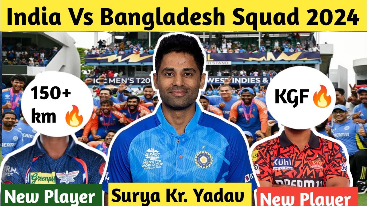 Ind Vs Ban Squad | Ind Vs Ban Squad 2024 | India Vs Bangladesh Squad ...
