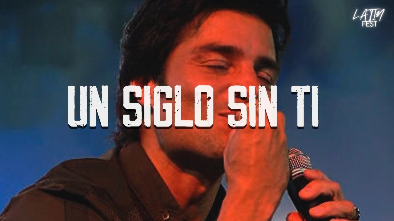 Chayanne - Un Siglo Sin Ti (Letra) - YouTube