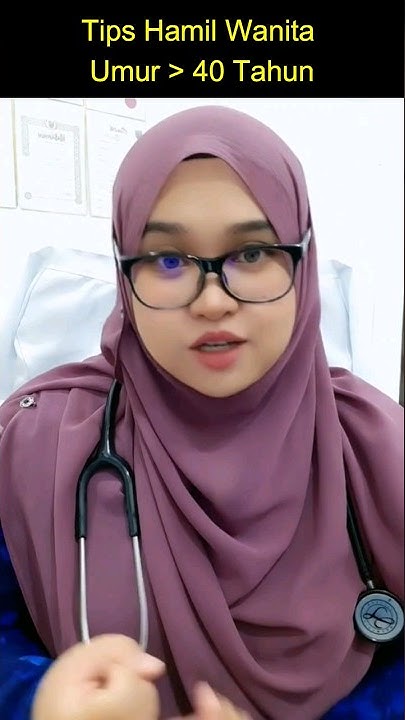 Tips Hamil Wanita Berumur Lebih 40 Tahun #hamil #drnur #wanita #tipshamil - YouTube