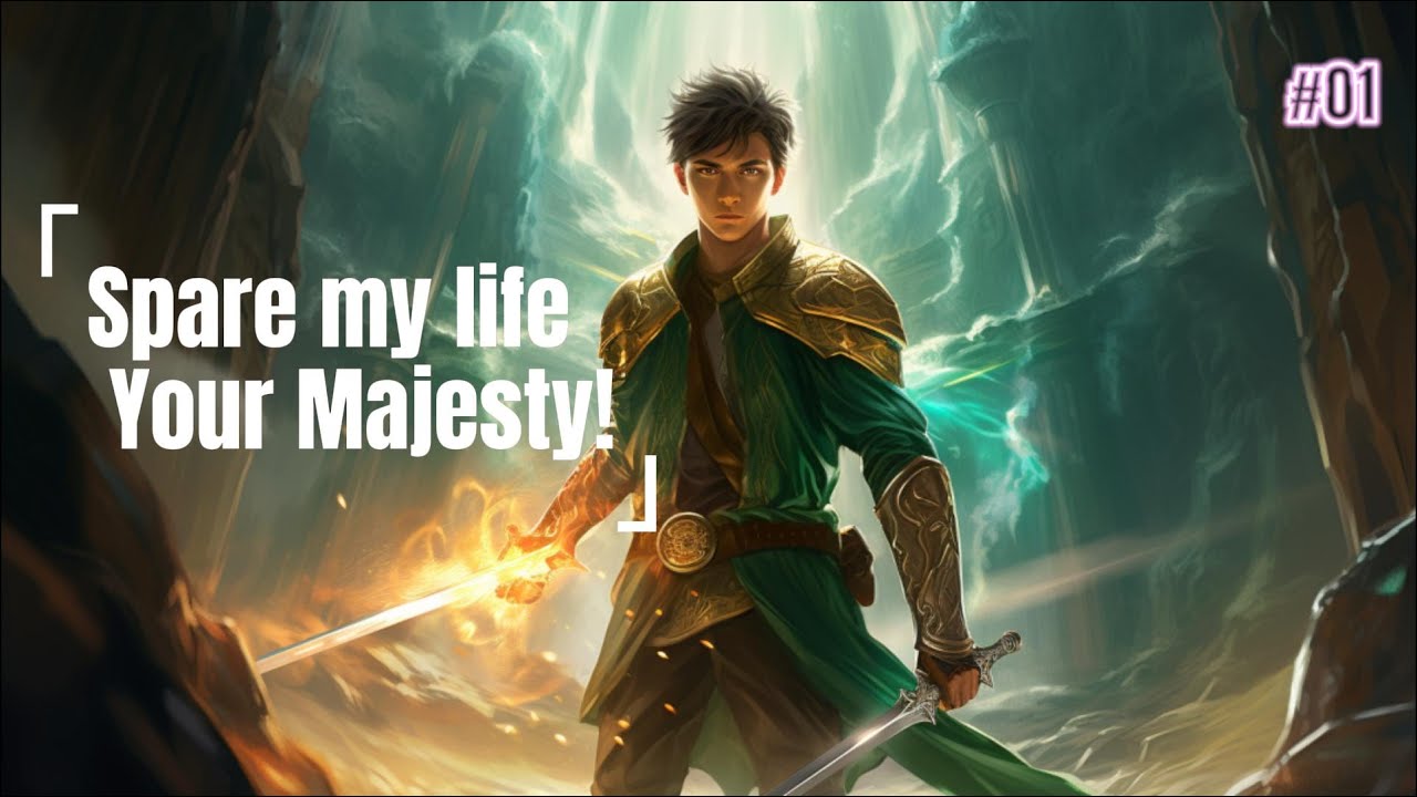 Spare my life，Your Majesty! | Chapter 1| Web novel | English Audiobook ...