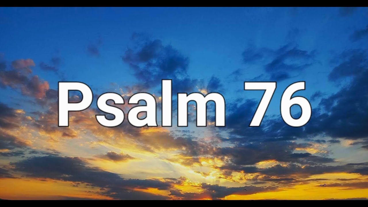 Psalm 76 - Bible - The Word Of GOD - YouTube