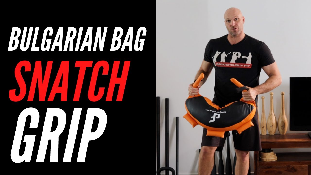 How To Grip The Bag For The Bulgarian Bag Snatch - YouTube