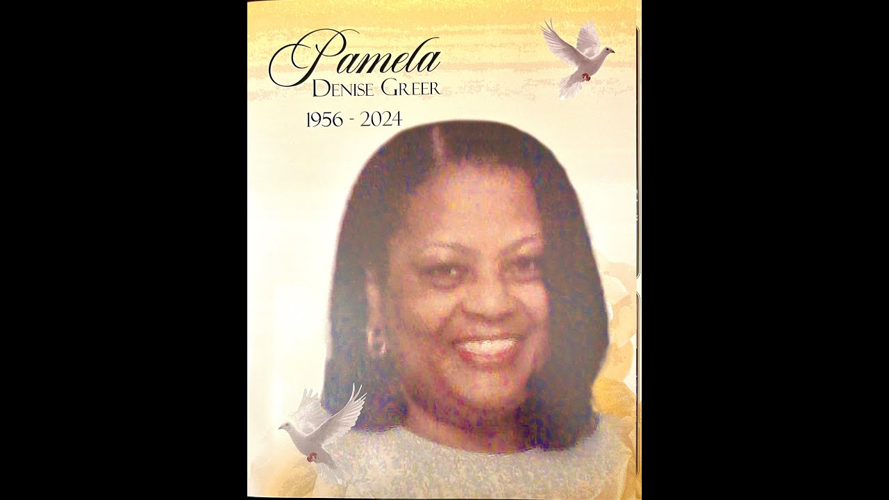 THE HOMEGOING CELEBRATION OF PAMELA DENISE GREER 1956-2024 - YouTube