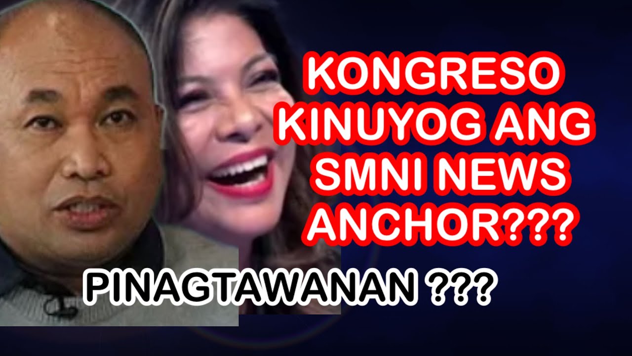 SMNI NEWS ANCHOR KUNUYOG NG KONGRESO/PINAGTAWANAN LANG# ...