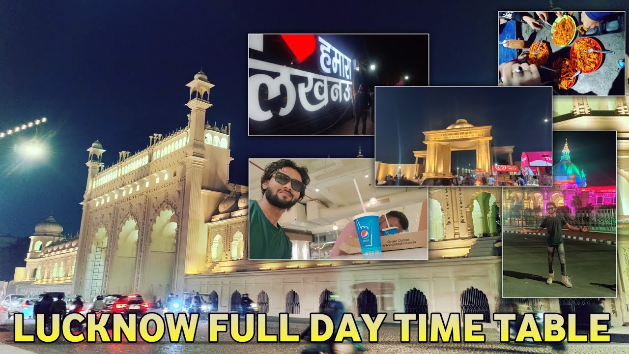 LUCKNOW FULL DAY TIME TABLE - YouTube