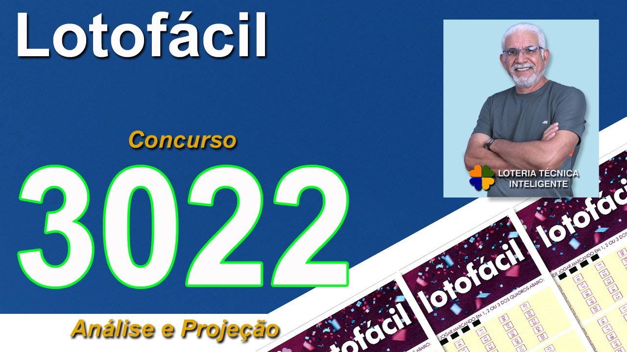 ANÁLISE E PROJEÇÃO PARA O CONCURSO 3022 DA LOTOFÁCIL - YouTube