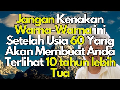 Jangan kenakan warna-warna ini setelah usia 60 yang Akan Membuat Anda Terlihat 10 tahun lebih Tua