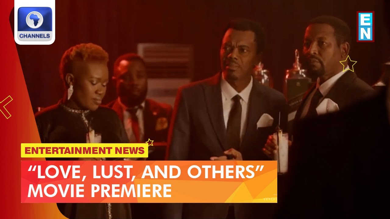 Chris Odeh, Kayode Kasum, Others Attend Premiere Of 'Love, Lust, And ...