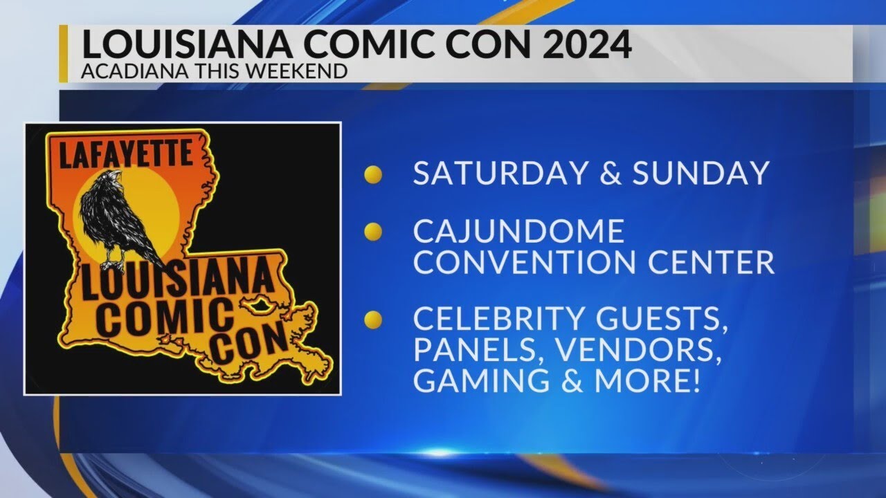 Louisiana Comic Con coming to Cajundome - YouTube