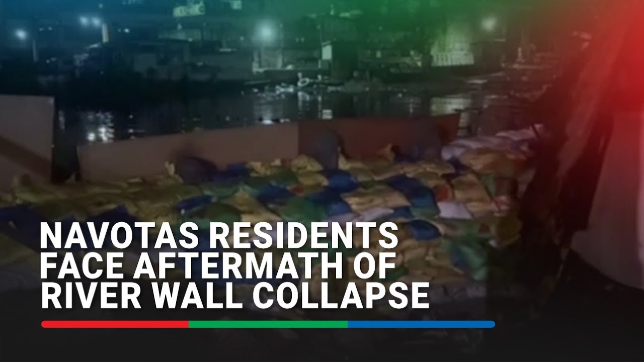 Navotas residents face aftermath of river wall collapse | ABS-CBN News ...
