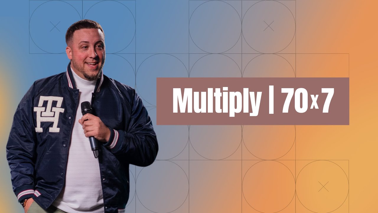 Multiply | 70x7 | Pastor Paul Tourigny | The Life Church MA - YouTube