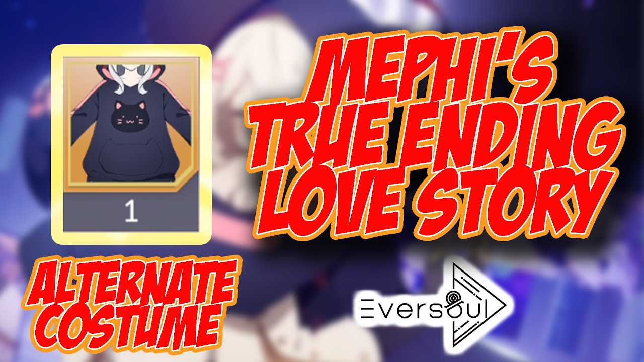 EVERSOUL [Global] - Mephistopheles Love Story Guide for True Ending and Alternate Costume - YouTube