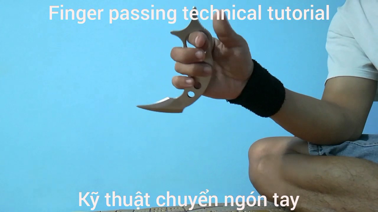 [Karambit basic tutorial] Hướng dẫn kỹ thuật chuyển ngón tay. Karambit blade trick - YouTube